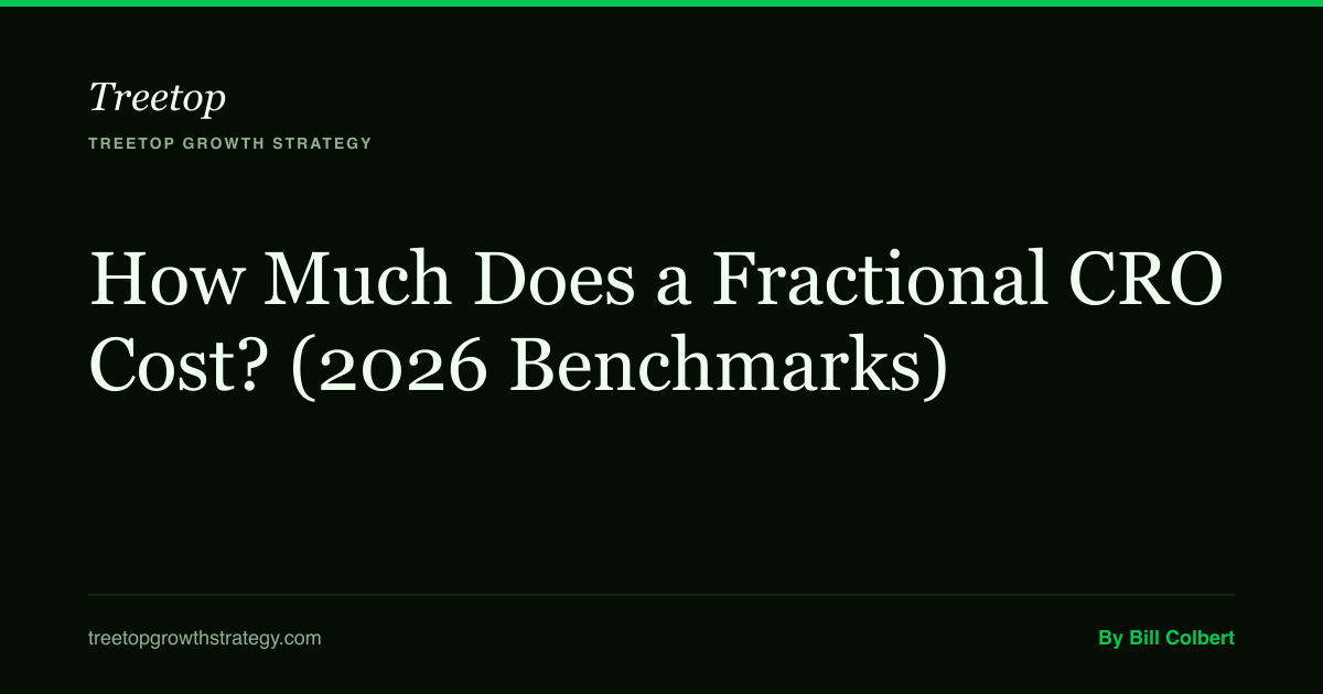 How Much Does a Fractional CRO Cost? (2026 Benchmarks) | Treetop